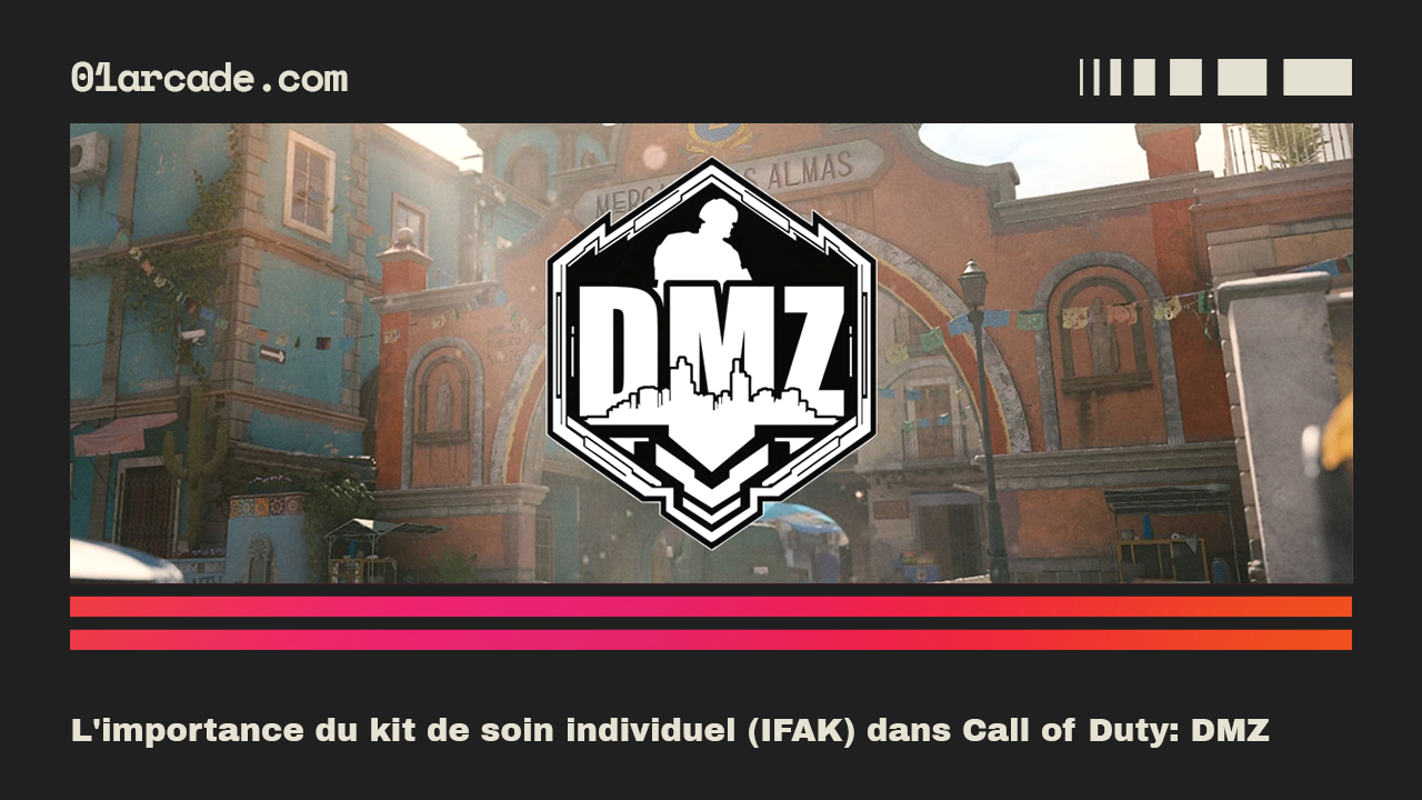 L'importance du kit de soin individuel (IFAK) dans Call of Duty: DMZ ...