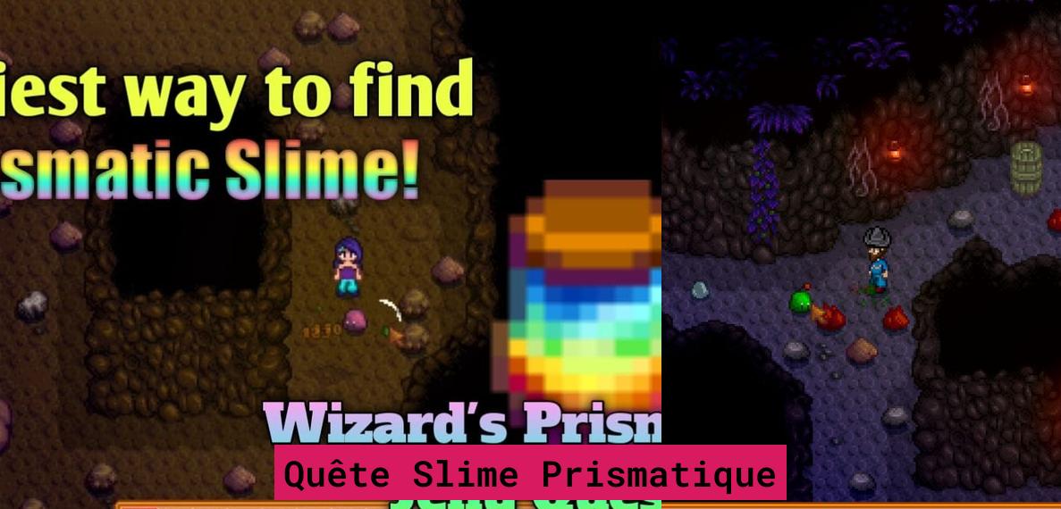 Comment trouver le Slime Prismatique dans Stardew Valley : Meilleures ...