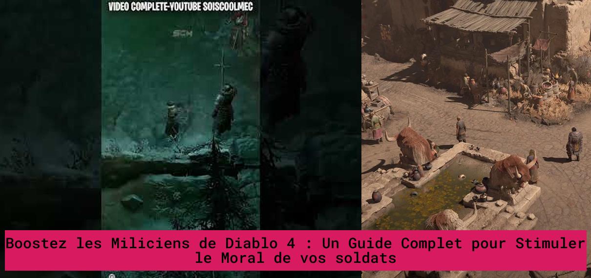 Boostez les Miliciens de Diablo 4 : Un Guide Complet pour Stimuler le ...