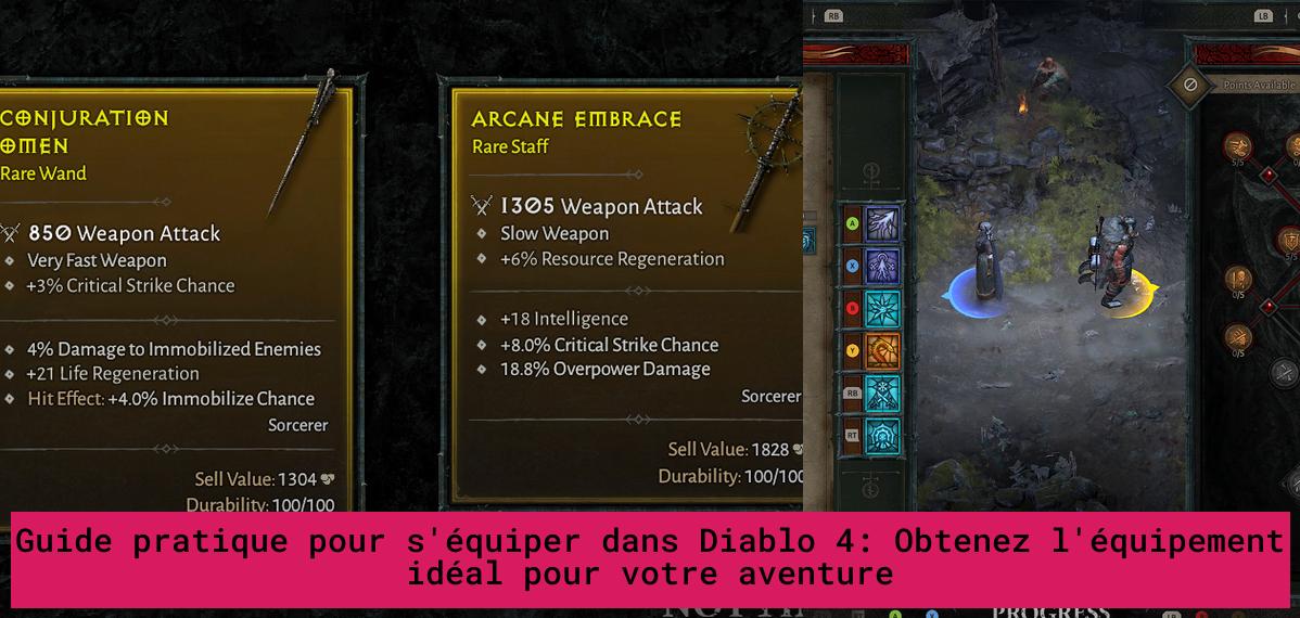 Guide pratique pour s'équiper dans Diablo 4: Obtenez l'équipement idéal pour votre aventure ...