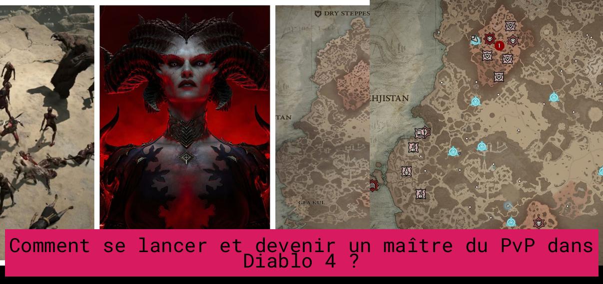 Comment se lancer et devenir un maître du PvP dans Diablo 4 ...