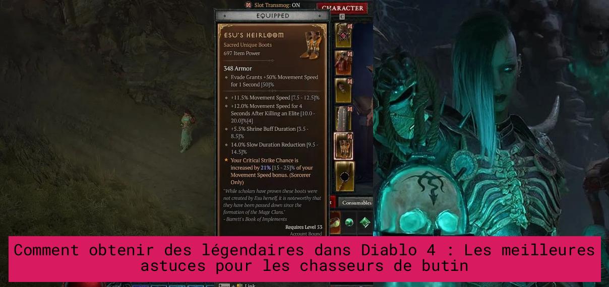 Comment obtenir des légendaires dans Diablo 4 : Les meilleures astuces pour les chasseurs de ...